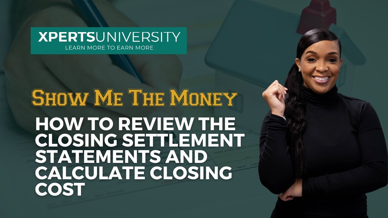 Show Me the Money: How to Review the Closing Settlement Statements and ...