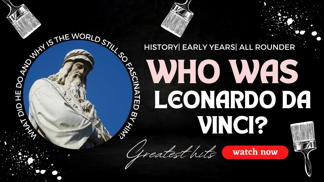 Leonardo da Vinci | Who was Leonardo Da Vinci? | Why the world is ...