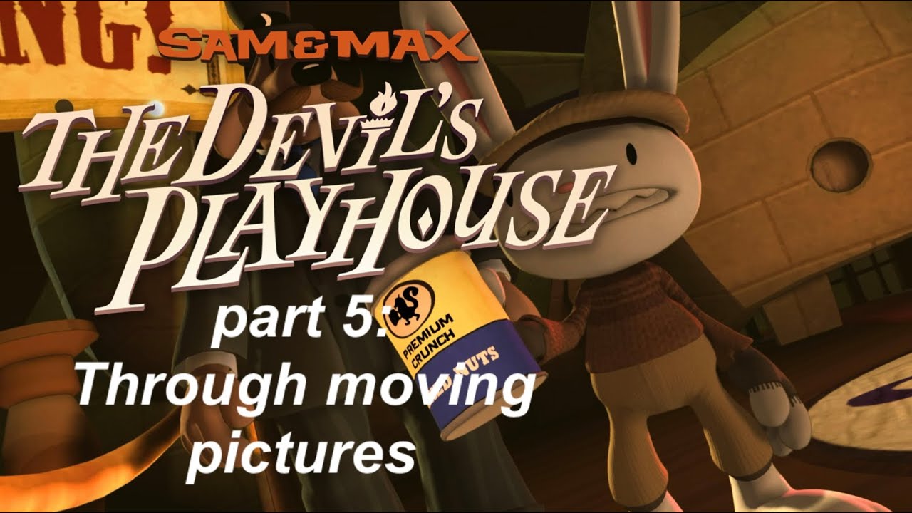 Sam & Max TDP part 5: Through moving pictures - YouTube