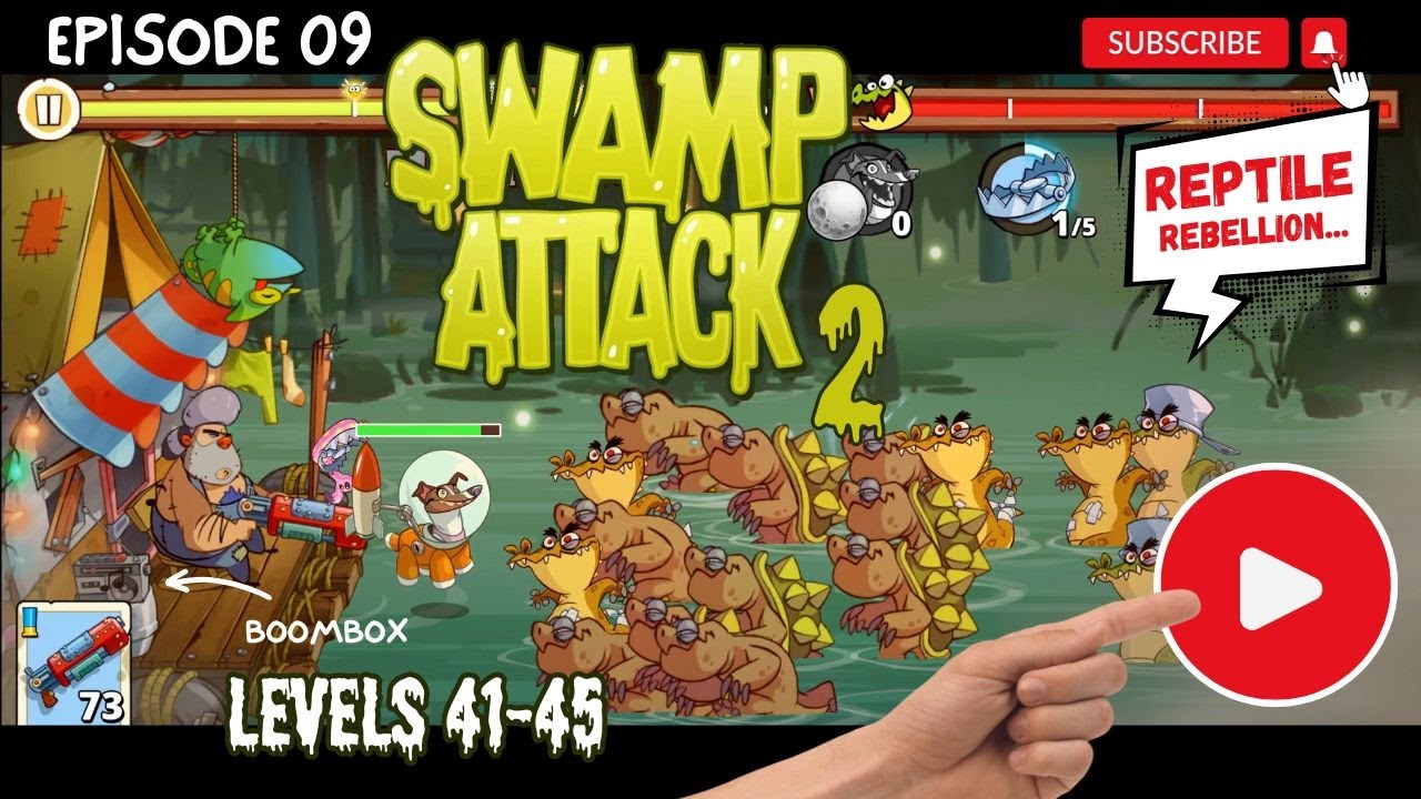 Episode 09 - REPTILE REBELLION!! Swamp Attack 2 Level 41-45 # ...