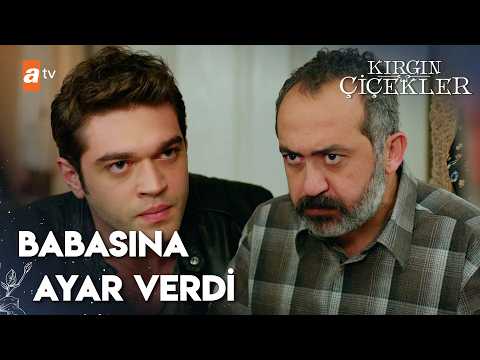 Gökhan'dan babasına adamlık dersi - Kırgın Çiçekler 21. Bölüm