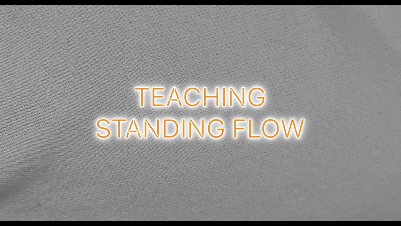 Teaching Standing Flow: Week 4 - YouTube
