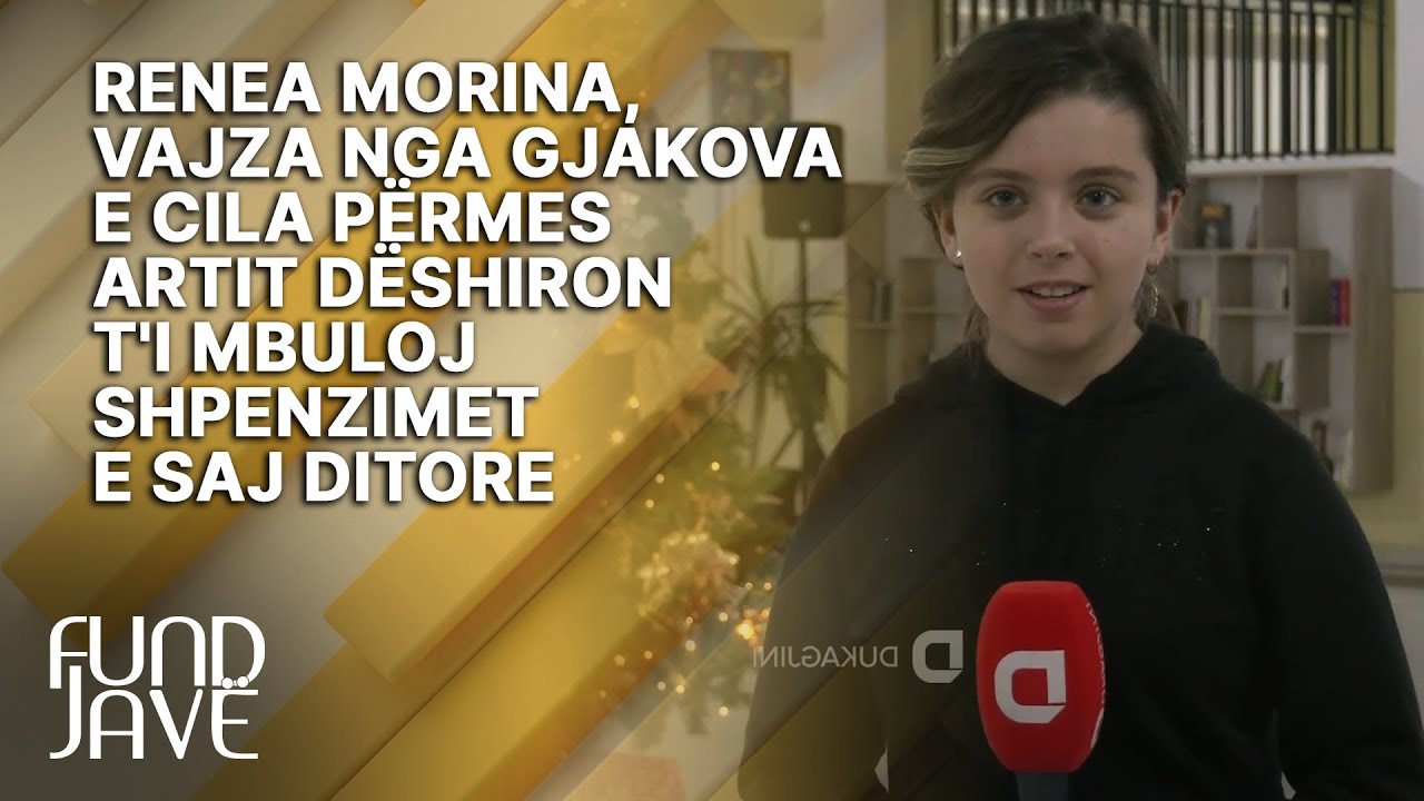 Renea Morina, vajza nga Gjakova e cila përmes artit dëshiron t'i mbuloj ...