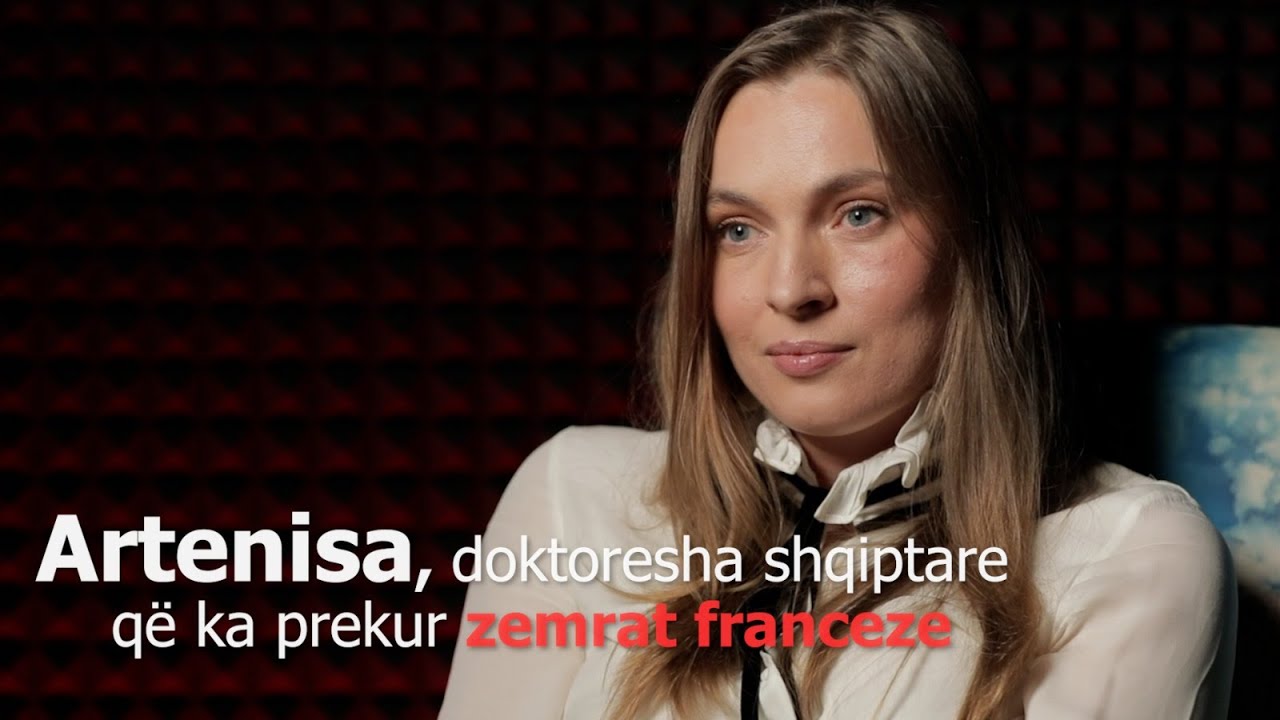 Artenisa, doktoresha shqiptare që ka prekur zemrat franceze - Episodi ...