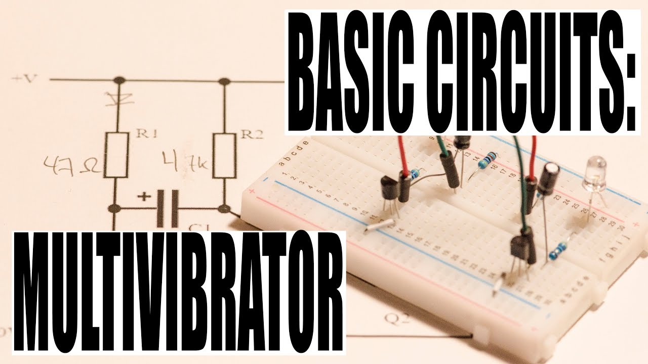 Basic Circuits: Multivibrator - YouTube