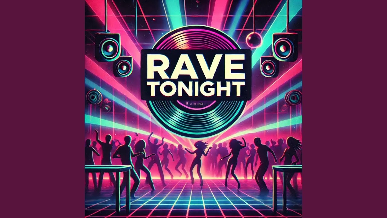 Rave Tonight - YouTube