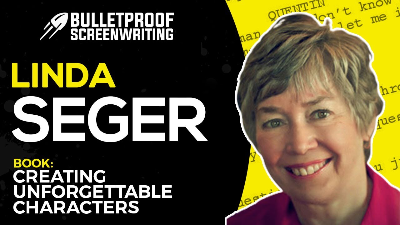 Make a Good Screenplay Great with Linda Seger // Bulletproof ...
