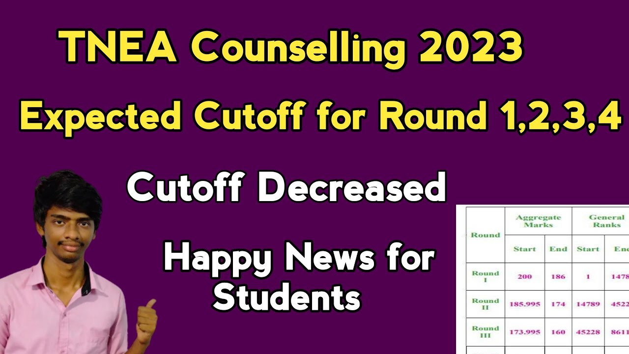 TNEA Counselling 2023 | Expected Cutoff Details for Round 1 | Round 2, 3,4 | Cutoff Prediction ...