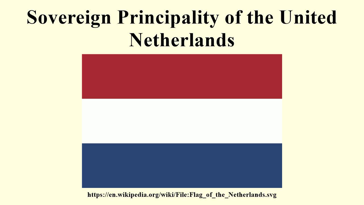 Sovereign Principality of the United Netherlands - YouTube