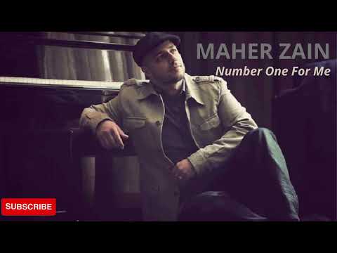 NUMBER ONE FOR ME-MAHER ZAIN - YouTube