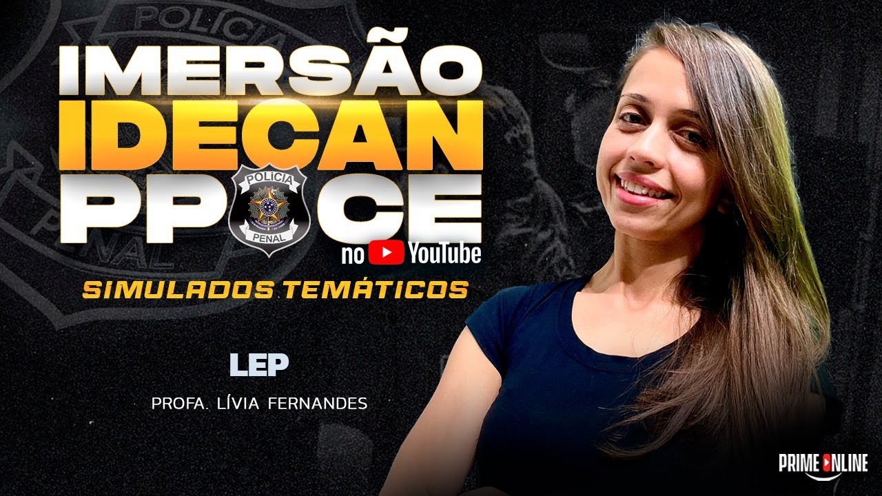IMERSÃO IDECAN PPCE | LEP | PROF. LÍVIA FERNANDES - YouTube
