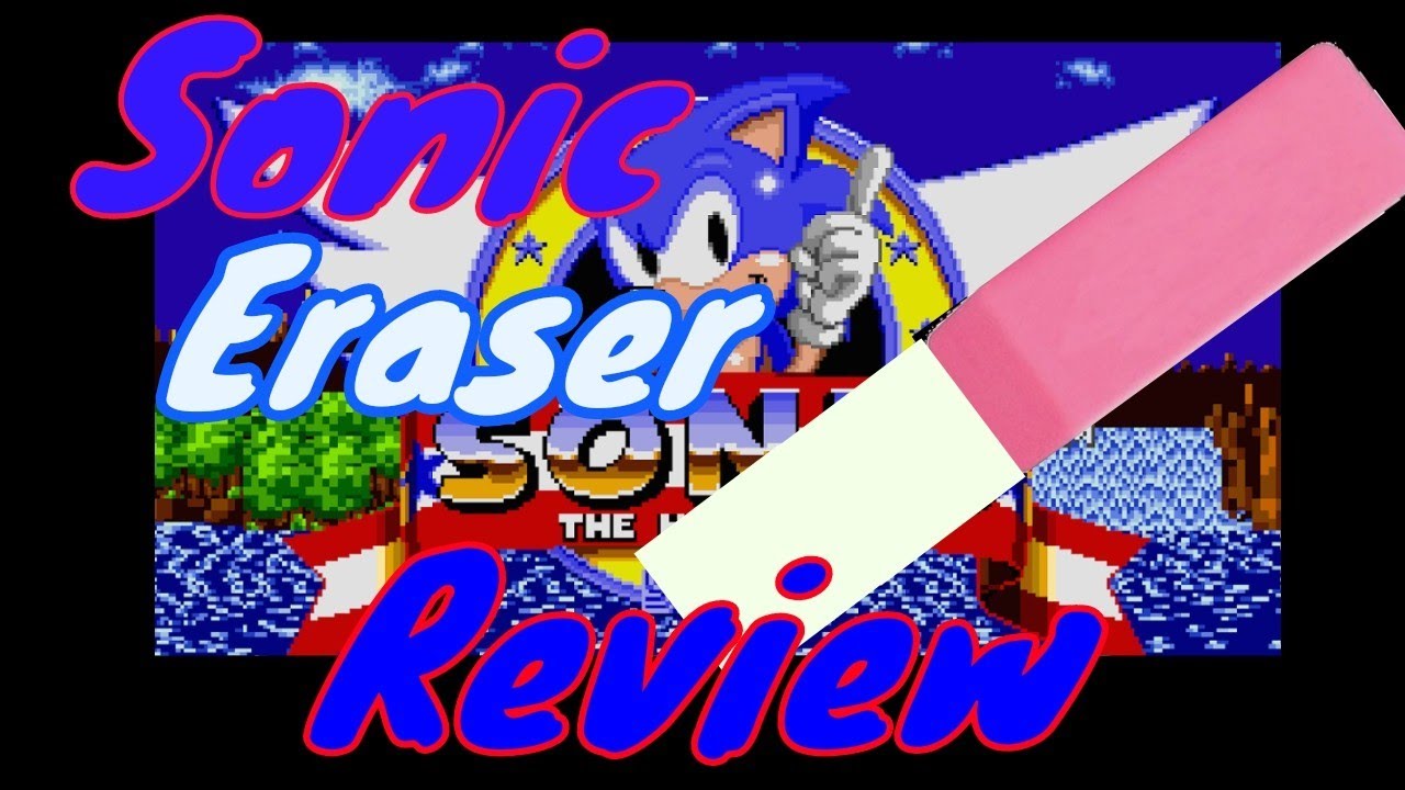 Sonic Eraser, what's that? - YouTube