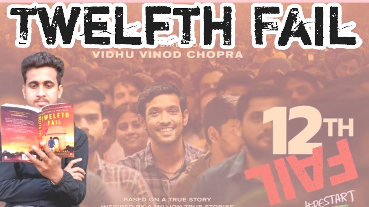 Few Things About The Movie 🎥 12th Fail And The Book 📖 Twelfth Fail ...