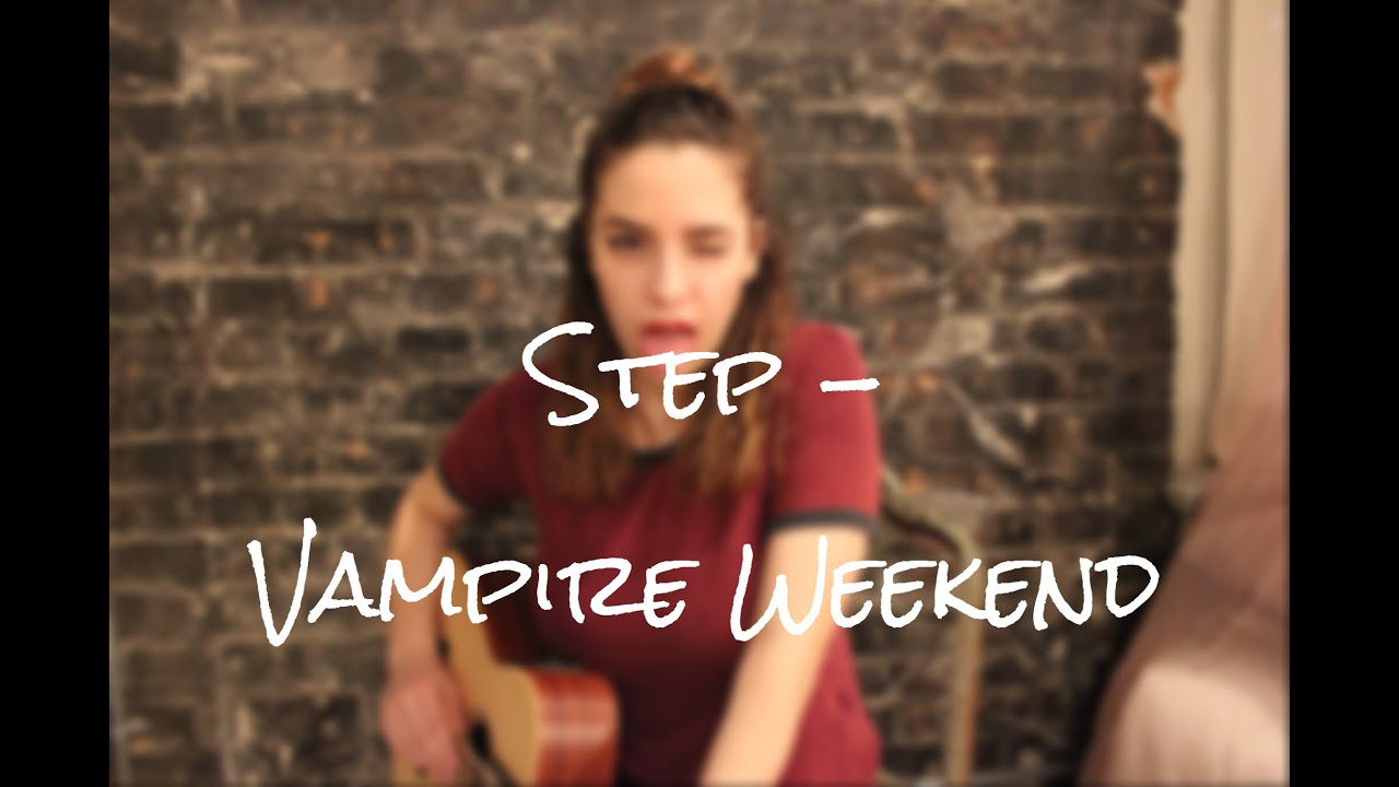 Step - Vampire Weekend (Cover by Scarlet Fiorella) - YouTube