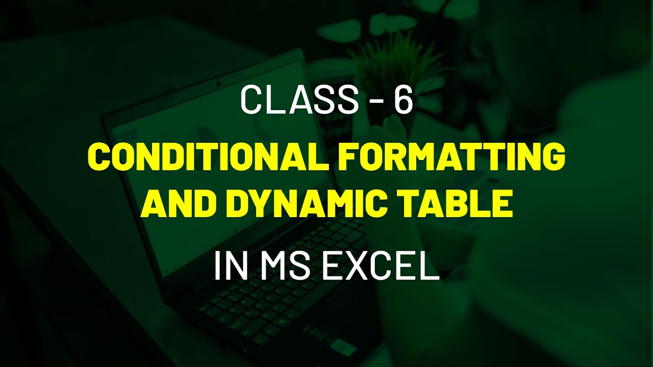 Conditional Formatting And Dynamic Table In Ms Excel Bangla Tutorial 5123