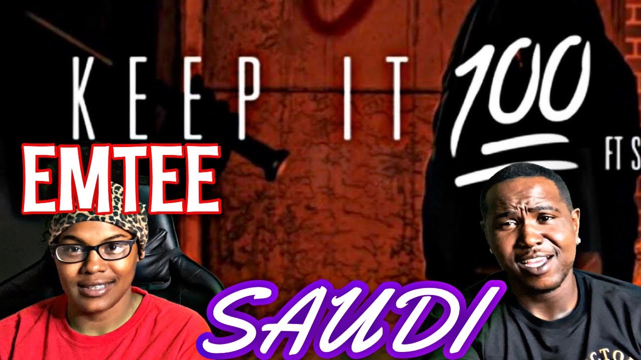 EMTEE FT SAUDI - KEEP IT 100 (OFFICIAL AUDIO VIDEO) | REACTION - YouTube