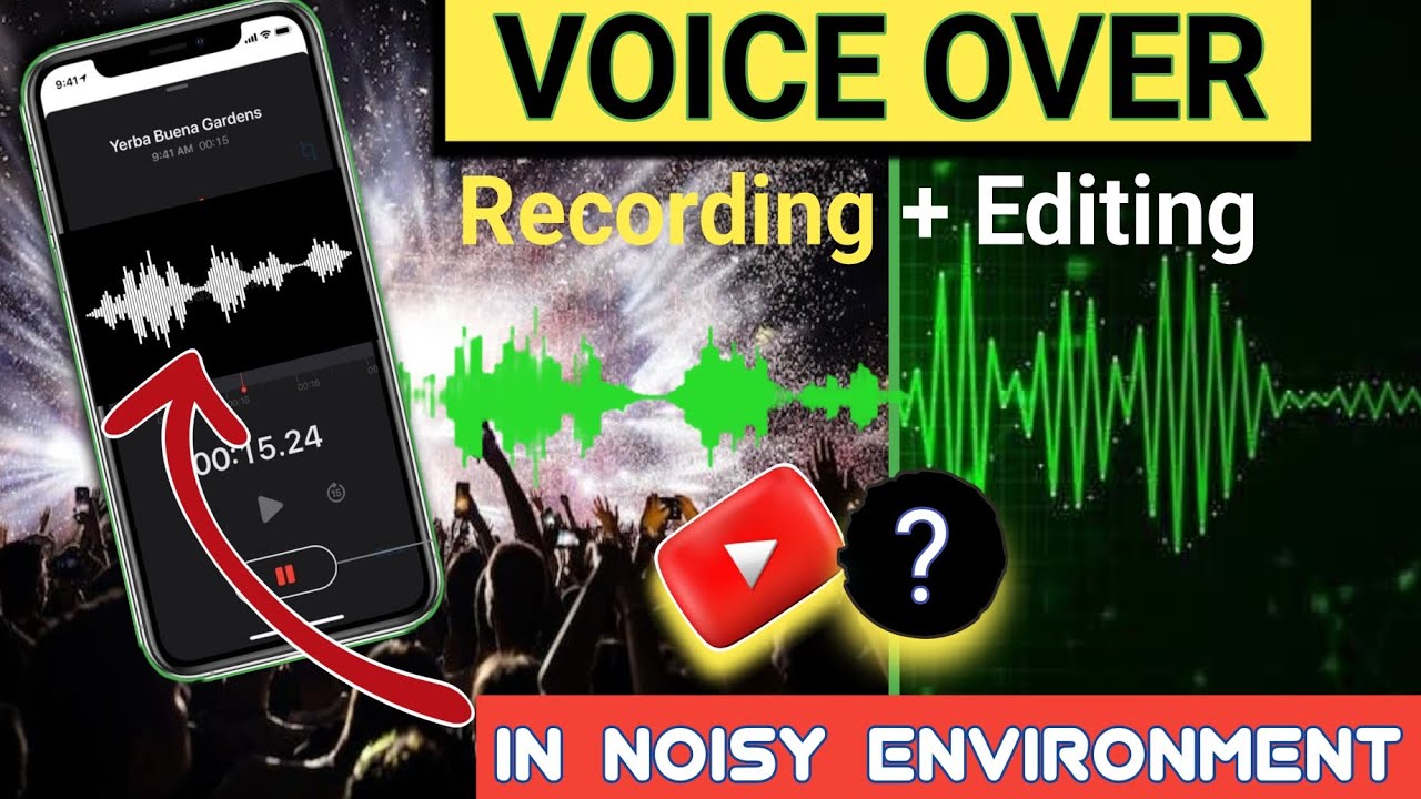 How To RECORD "Crisp & Clear" Voice in NOISY Environment? MOBILE - YouTube