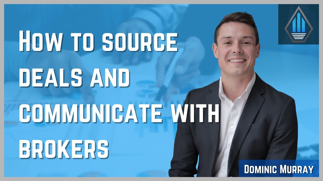 How to Source Multifamily Deals and Communicate with Brokers w/ Dominic ...