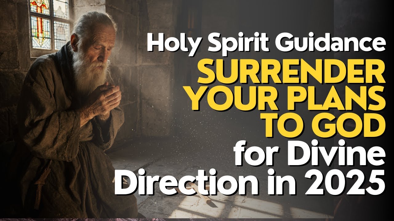 Holy Spirit Guidance: Surrender Your Plans to God for Divine Direction ...