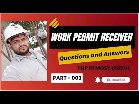 Part-003! Work permit receiver questions and answers! Work permit ...