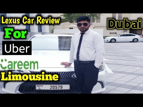 Lexus Car Review For Limousine Uber&Careem||Uber car in Dubai|| Hindi ...