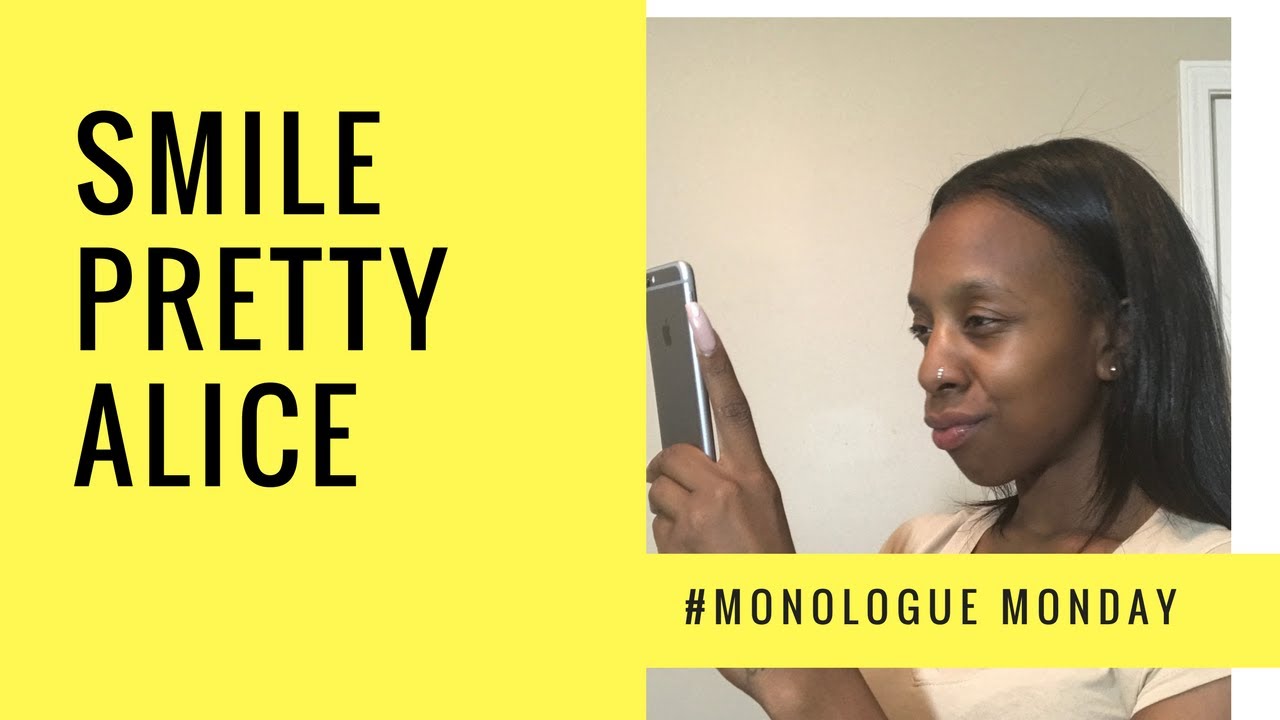 MONOLOGUE MONDAY'S| SMILE PRETTY ALICE| EP. 1 - YouTube