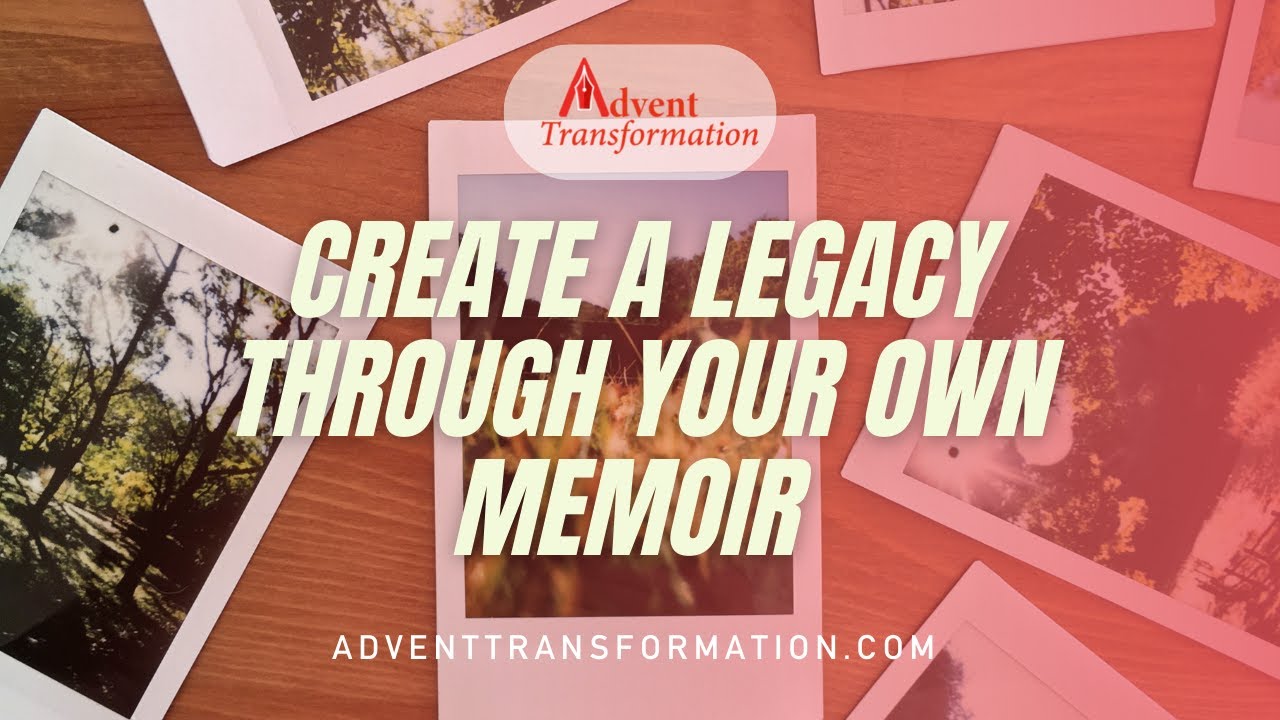 Create A Legacy Through Your Own Memoir - YouTube