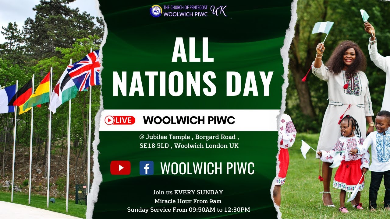 All Nation Sunday -Woolwich PIWC -30/07/2023 - YouTube