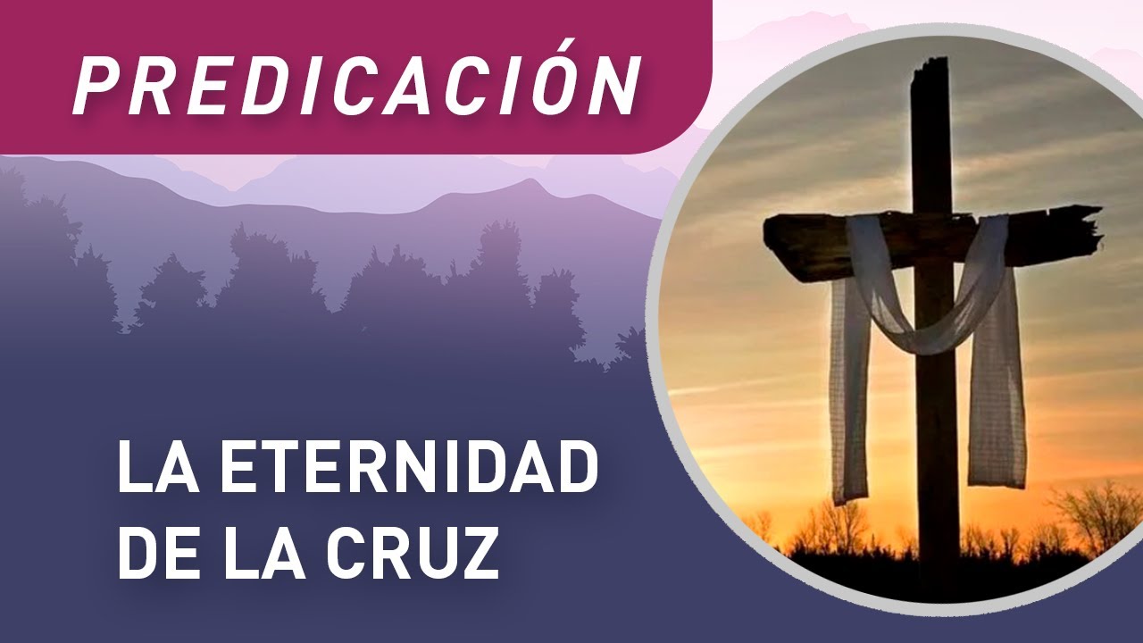 La eternidad de la Cruz - Hno Ruben Chacon - YouTube