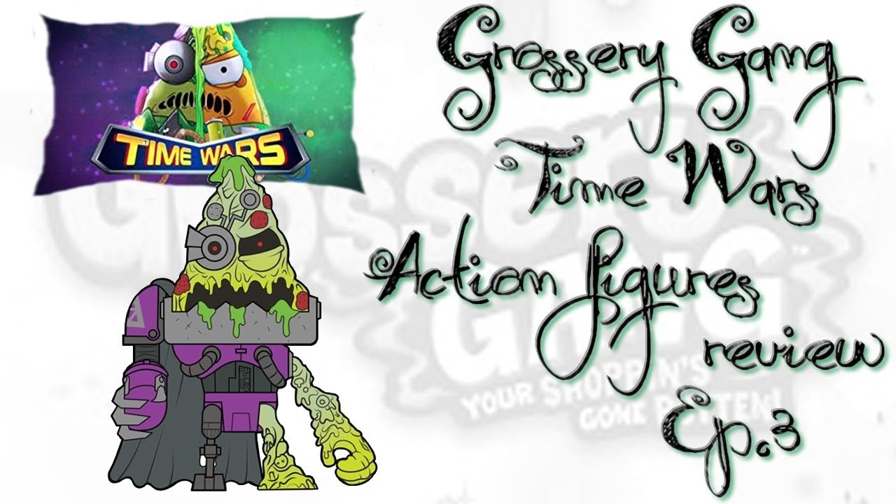 Grossery Gang~Time Wars action figures review (Ep. 3) - YouTube