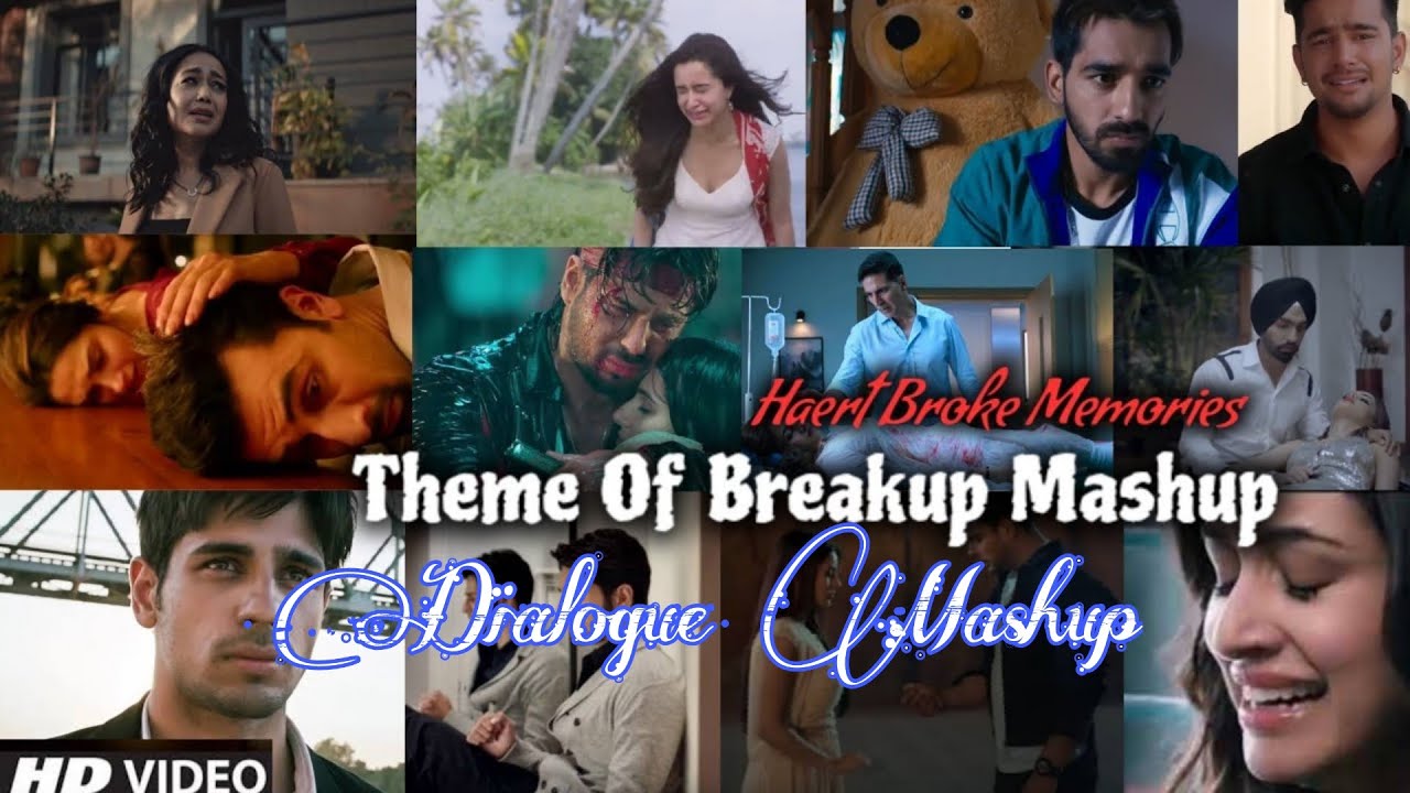 Breakup Mashup - Best Bollywood Breakup Mashup - YouTube