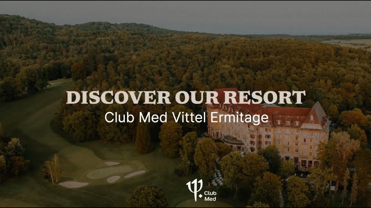 Discover the new Club Med Vittel Ermitage | France - YouTube