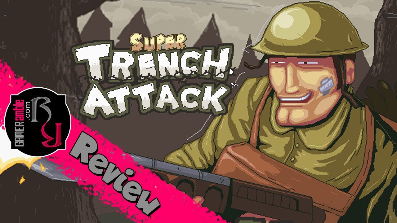 GAMERamble: Super Trench Attack! Review - YouTube