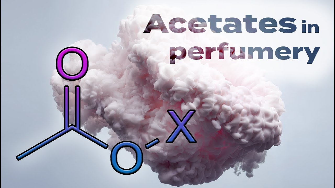 Acetates in perfumery. Basic chemistry for perfumery. - YouTube