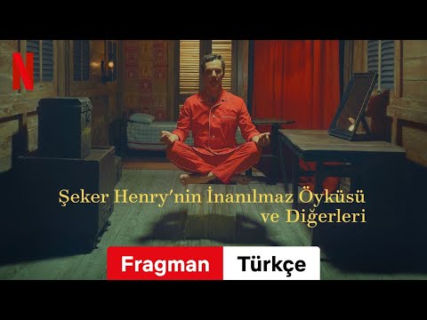 Şeker Henry'nin İnanılmaz Öyküsü ve Diğerleri (Fragman) | Türkçe fragman | Netflix