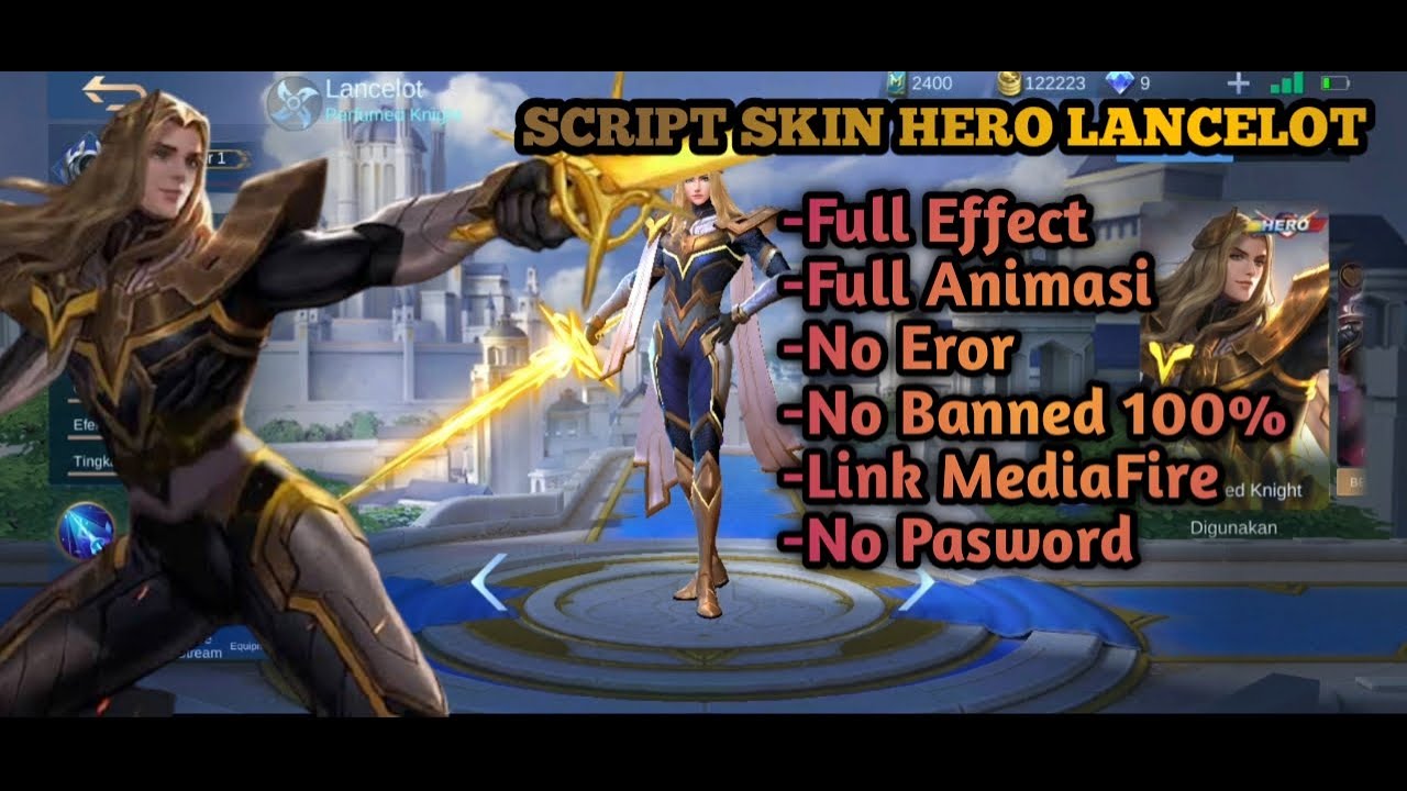SCRIPT SKIN HERO 2 LANCELOT | NO EROR NO BANNED NO PASWORD - YouTube