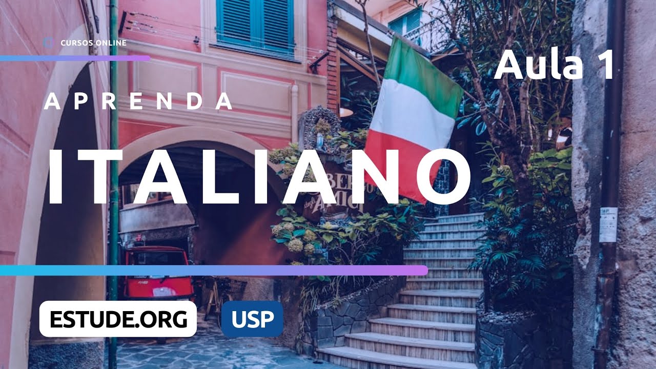 Curso de Italiano (Aula 1) - Apresentação do curso e conteúdos ...