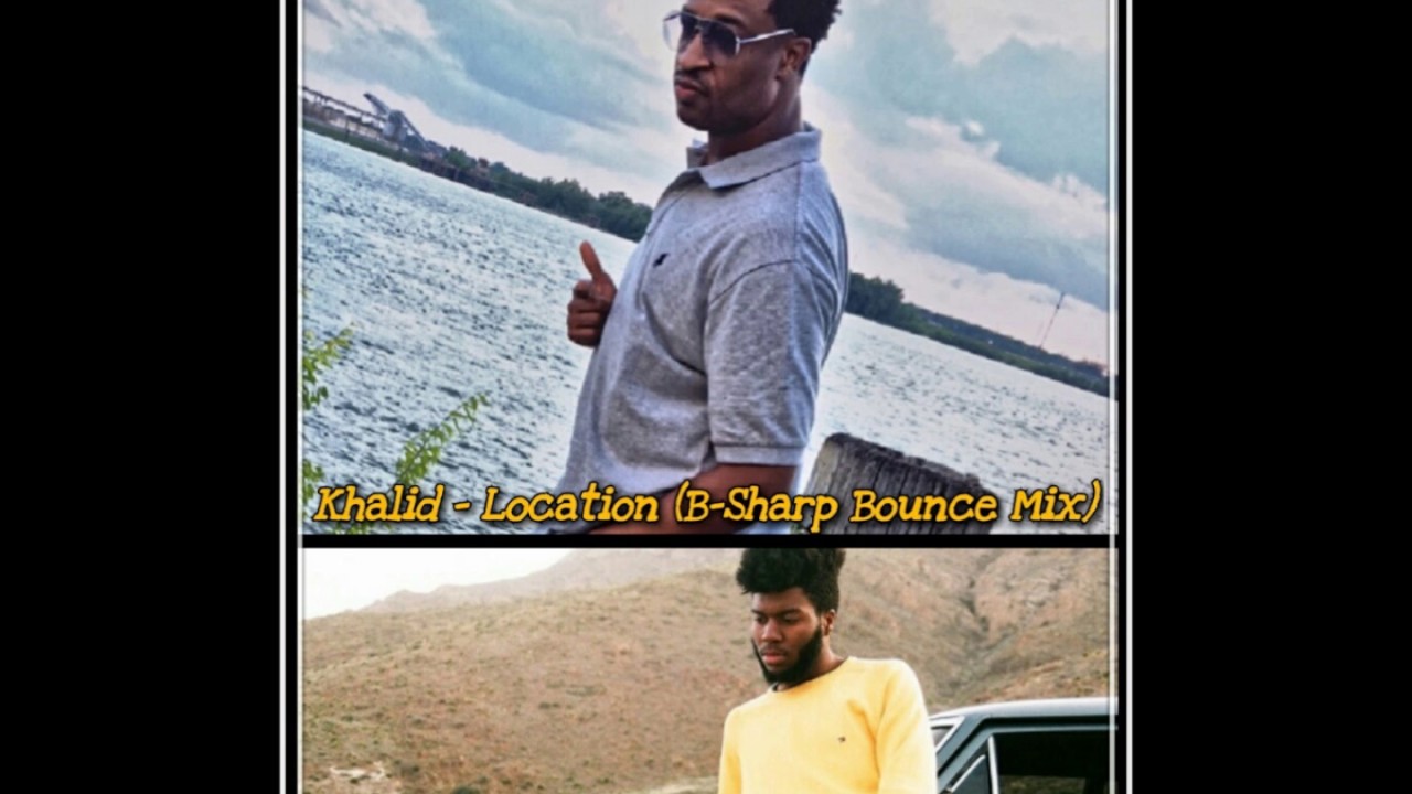 Khalid - Location (B Sharp Bounce Mix) - YouTube Music