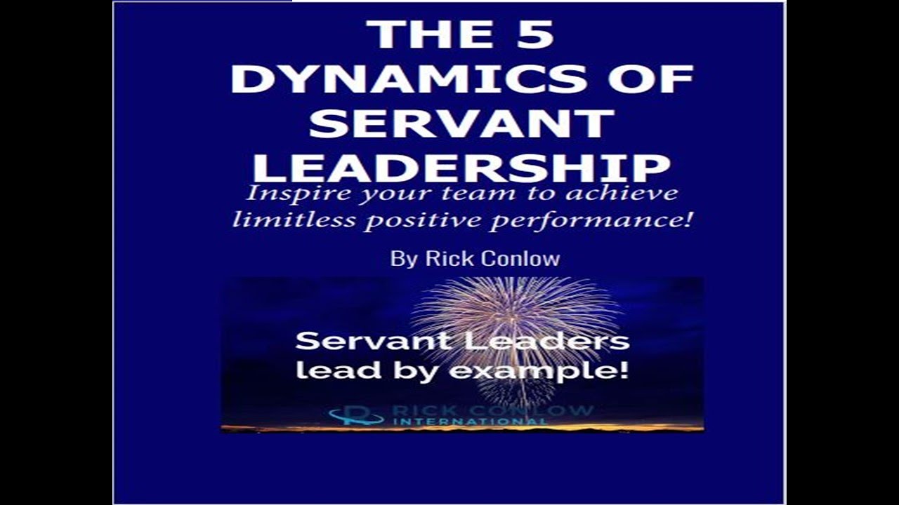 The 5 Dynamics of Servant Leadership: How to Make it Work for YOU ...