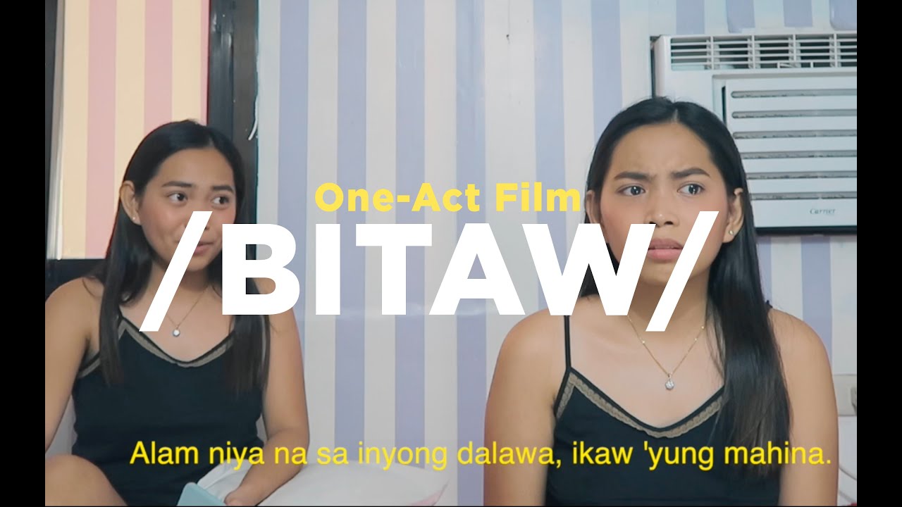 Bumitaw Na Siya! (One-Act Film) - YouTube