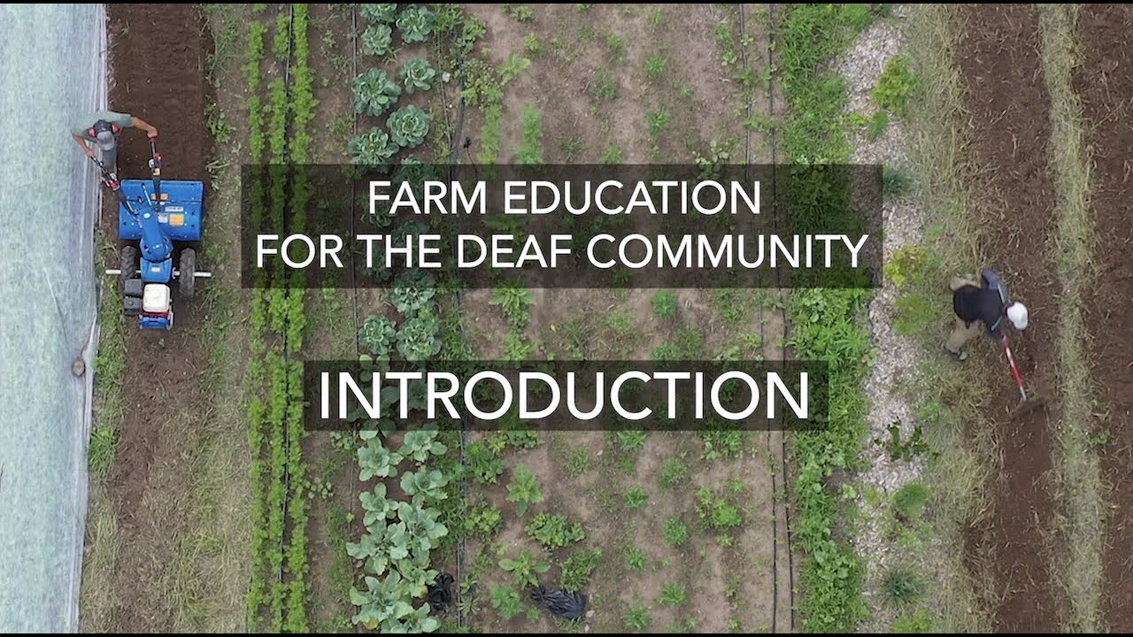 Farm Education for the Deaf Community - Introduction (American Sign ...