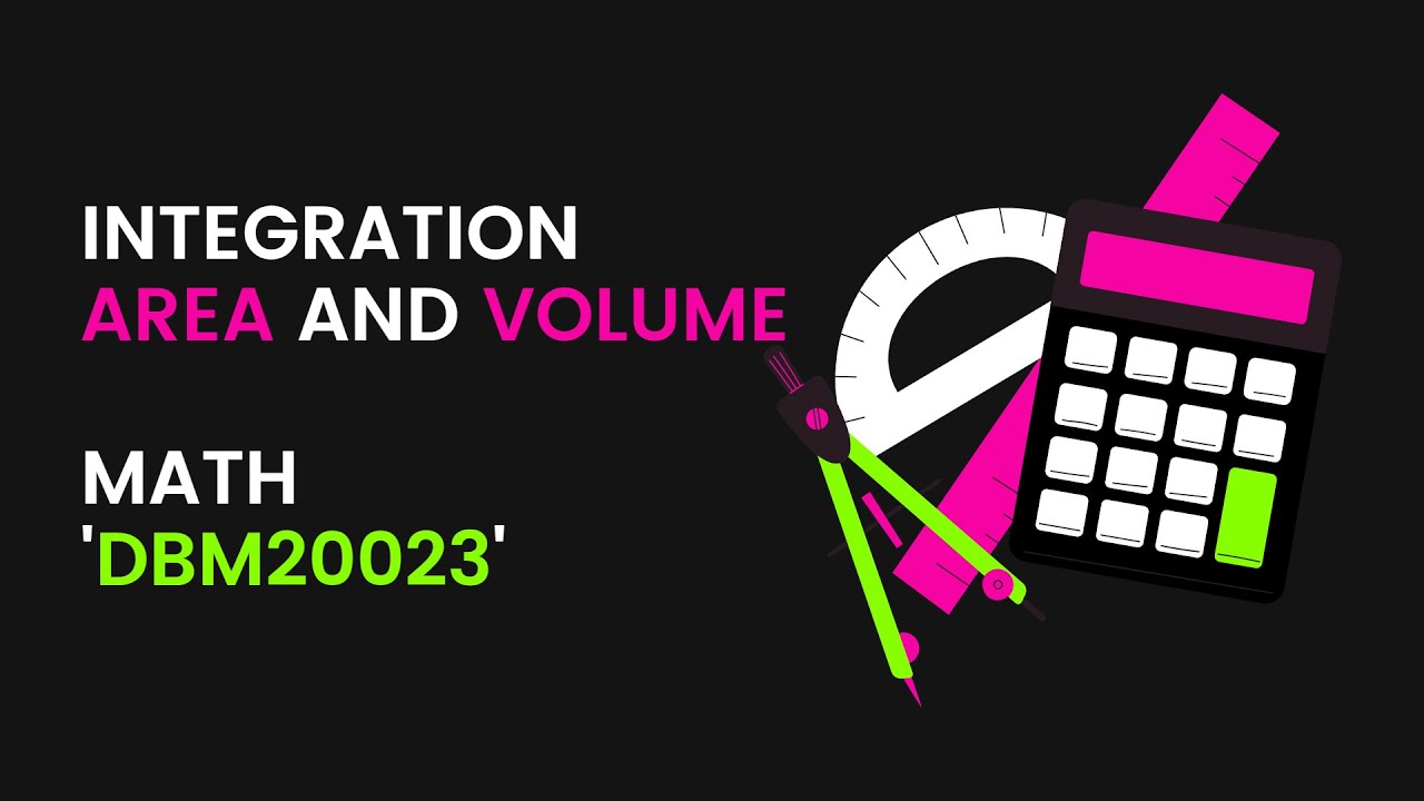 INTEGRATION AREA AND VOLUME - YouTube