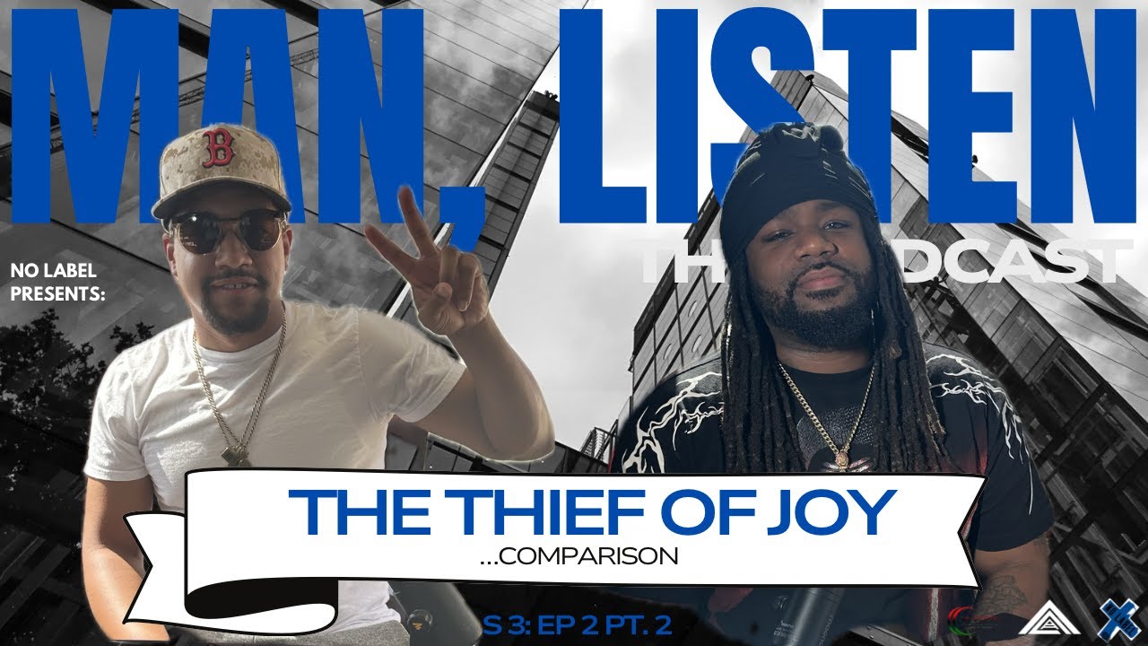 NO LABEL Presents: MAN, Listen the podcast; Season 3, Ep. 2, Pt. 2: The ...