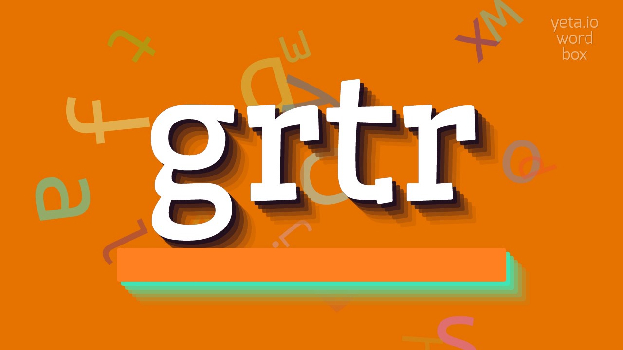 How to say "grtr"! (High Quality Voices) - YouTube