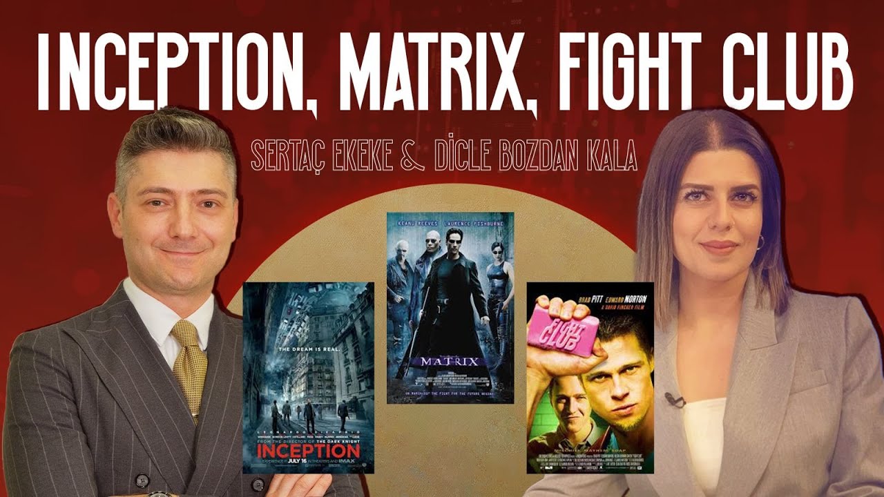 Inception, Matrix, Fight Club Film Yorumlaması | Sertaç Ekeke & Dicle ...
