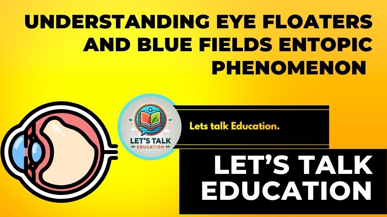 Understanding eye floaters and blue fields entopic phenomenon - YouTube