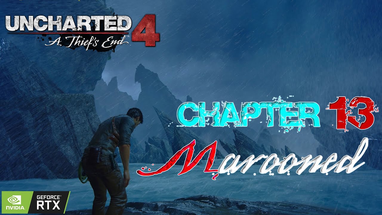 Uncharted 4 | Chapter 13: Marooned | PC Gameplay | 1440p @60FPS - YouTube