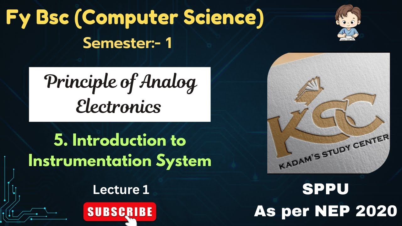 Fy BCS | Sem 1 | Electronics | Ch 5 - Introduction to Instrumentation ...