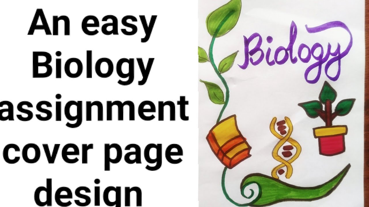 biology assignment cover page design | project front page design ...