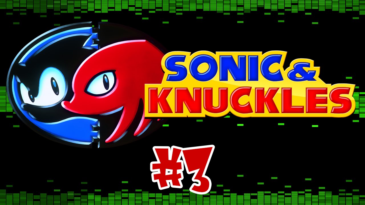 Sonic & Knuckles (Sega Genesis): Part 3 - Til Game Over Do Us Part ...